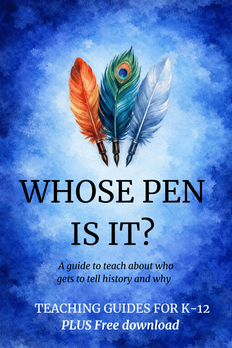 "Whose Pen Is This? Teaching Students to Question Who Writes History"